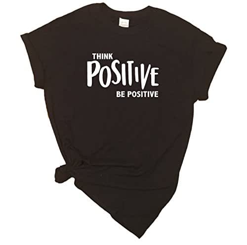 Amazon.com: Think Positive Be Positive T-Shirt - Graphic Tees - Good ...