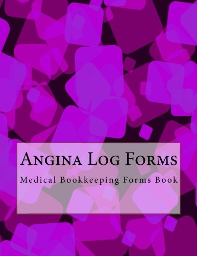 Angina Log Forms: Medical Bookkeeping Forms Book: Coallier, Julien ...