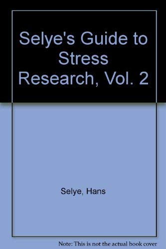 Selye's Guide to Stress Research, Vol. 2: Hans Selye: 9780442262648 ...