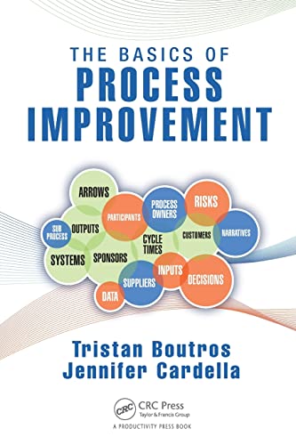 Amazon.com: The Basics of Process Improvement: 9781498719889: Boutros ...