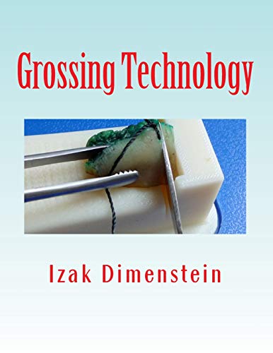 Grossing Technology: A Guide for Biopsies and Small specimens ...