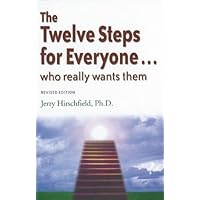 The Twelve Steps for Everyone: Who Really Wants Them (Words to Live by ...