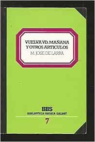 Vuelva usted manana: Larra, Mariano José de: 9788434580107: Amazon.com ...