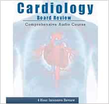 Amazon - Cardiology Board Review 4 Hour, 4 Audio CD Review Course ...