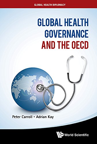 Global Health Governance and the OECD (Global Health Diplomacy ...