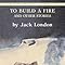 Amazon.com: To Build a Fire and Other Stories (Bantam Classics ...