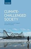 Climate-Challenged Society: John S. Dryzek, Richard B. Norgaard, David ...