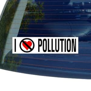 Amazon.com: I Hate Anti POLLUTION - Window Bumper Sticker: Automotive