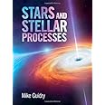 Stars and Stellar Processes: Guidry, Mike: 9781107197886: Amazon.com: Books