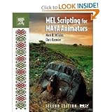 MEL Scripting for Maya Animators (The Morgan Kaufmann Series in Computer Graphics): Mark R ...
