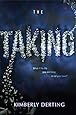 Amazon.com: The Taking (9780062293602): Derting, Kimberly: Books