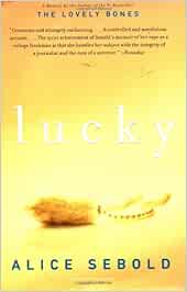 Lucky: A Memoir: Sebold, Alice: 9780316096195: Books - Amazon.ca