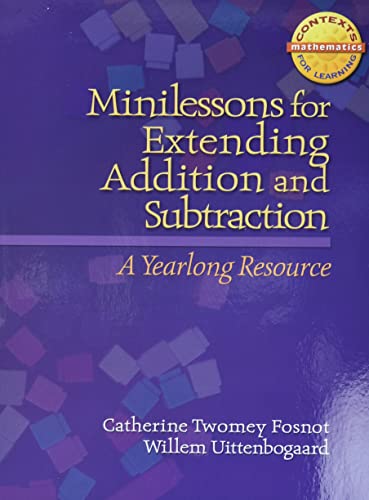 Minilessons For Extending Addition And Subtraction A Yearlong Resource Minilessons For Extending Addition And Subtraction A Yearlong Resource