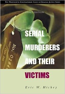 Serial Murderers and Their Victims (with CD-ROM) (Contemporary Issues ...