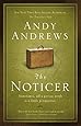 The Noticer: Sometimes, all a person needs is a little perspective ...