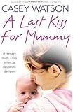 Mummy's Little Helper: The heartrending true story of a young girl secretly caring for her ...