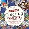 The Biggest Coloring Book Ever: Coloring Fun for the Whole Family ...