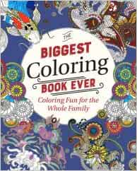 The Biggest Coloring Book Ever: Coloring Fun for the Whole Family ...