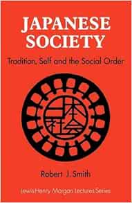 Japanese Society: Tradition, Self, and the Social Order (Lewis Henry ...