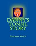 Good-bye, Tonsils: Anne Welsh Guy, Frank Vaughn: Amazon.com: Books