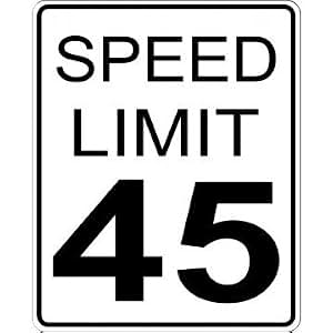Amazon.com : Speed Limit 45 Sign, 24"x30", 3M High Intensity Prismatic ...