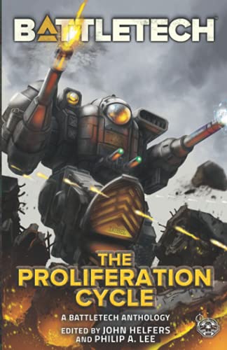 Amazon.com: BattleTech: The Proliferation Cycle: 9781638610199: Helfers ...