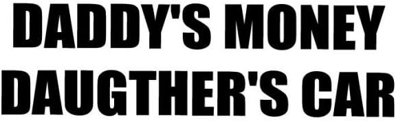 Amazon.com: DADDY'S MONEY DAUGTHER'S CAR Decal Car Laptop Wall Sticker ...