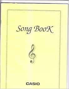 CASIO SONGBOOK: N/A: Amazon.com: Books