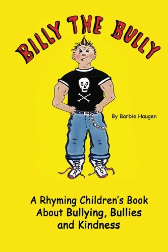Amazon.com: Billy The Bully: A Rhyming Children's Book About Bullying ...