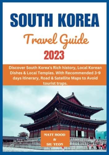 SOUTH KOREA TRAVEL GUIDE: Updated Comprehensive Pocket-Sized South ...