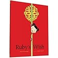 Ruby's Wish: Bridges, Shirin Yim, Blackall, Sophie: 9781452145693 ...