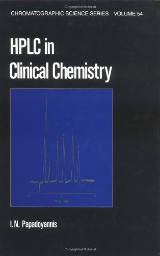 HPLC in Clinical Chemistry (Chromatographic Science Series ...