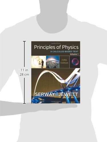 Principles of Physics: A Calculus-Based Text, Volume 1