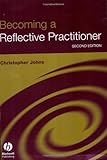 Becoming a Reflective Practitioner 4E: Amazon.co.uk: Christopher Johns ...