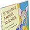 If You Take a Mouse to School: Numeroff, Laura, Bond, Felicia ...