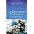 The Explorer's Daughter: A Young Englishwoman Rediscovers Her Arctic ...