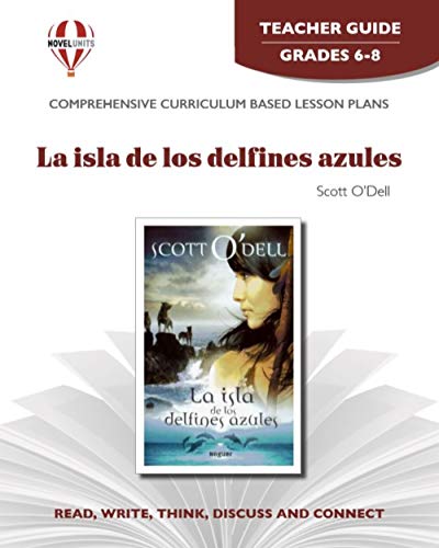 La Isla de los Delfines Azules - Teacher Guide by Novel Units (Spanish ...