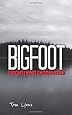 Bigfoot Frightening Encounters: Lyons, Tom: 9781790580002: Amazon.com: Books