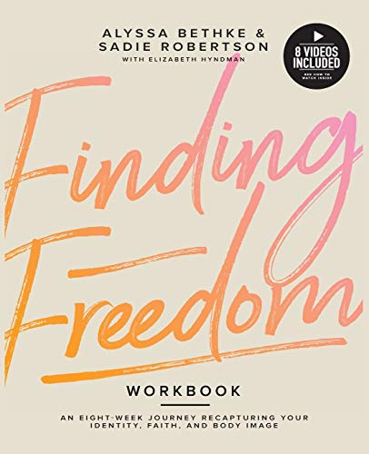 Finding Freedom: An 8 Week Journey Recapturing Your Identity, Faith and ...