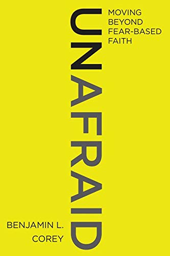 Amazon.com: Unafraid: Moving Beyond Fear-Based Faith: 9780062471581 ...