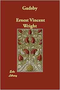 Gadsby: Ernest Vincent Wright: 9781406857665: Amazon.com: Books