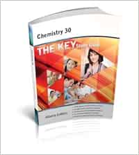 The Key Study Guide- Alberta Chemistry 30 (The Key Study Guide): Books ...