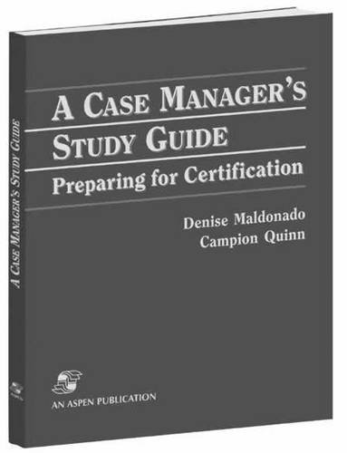 A Case Manager's Study Guide: Preparing for Certification ...