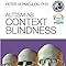Autism as Context Blindness: Peter Vermeulen, PhD, AAPC Publishing ...
