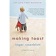 Making Toast: A Family Story: Rosenblatt, Roger: 9780061825958: Amazon ...