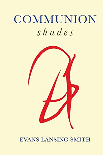 Communion Shades (Voices from the Well): Smith, Evans Lansing ...