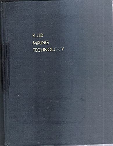Amazon.com: Fluid Mixing Technology: 9780070476851: Oldshue, James Y ...