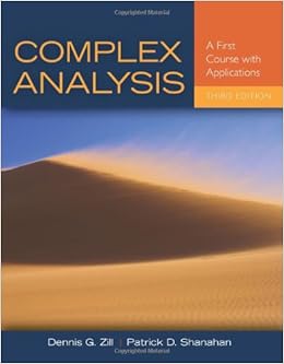 Complex Analysis: A First Course with Applications: Dennis G. Zill, Patrick D. Shanahan ...