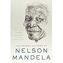 Amazon.com: The Prison Letters of Nelson Mandela (9781631491177 ...