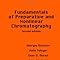 Fundamentals of Preparative and Nonlinear Chromatography : Guiochon, Georges, Felinger, Attila ...